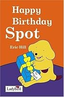 Spot's Birthday Party by Eric Hill