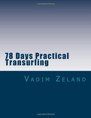 78 Days Practical Transurfing by Vadim Zeland