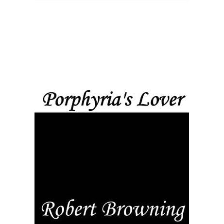 Porphyria's Lover by Robert Browning — Reviews, Discussion, Bookclubs ...