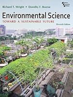 Environmental Science: Toward a Sustainable Future by Richard T. Wright