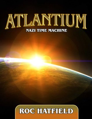 NAZI TIME MACHINE by Roc Hatfield