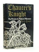 Chaucer's Knight by Terry Jones
