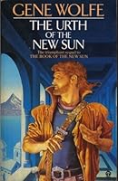 The Urth of the New Sun by Gene Wolfe