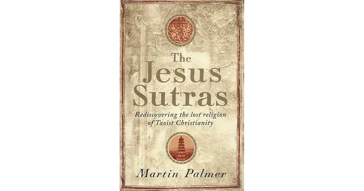 The Jesus Sutras by Martin Palmer