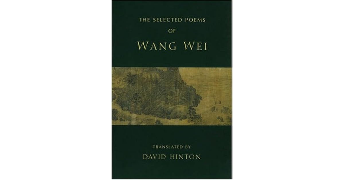 Selected Poems of Wang Wei by Wang Wei