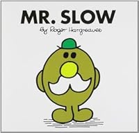 Mr. Slow by Roger Hargreaves