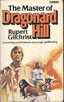 The Master of Dragonard Hill (Dragonard, #2) by Rupert Gilchrist
