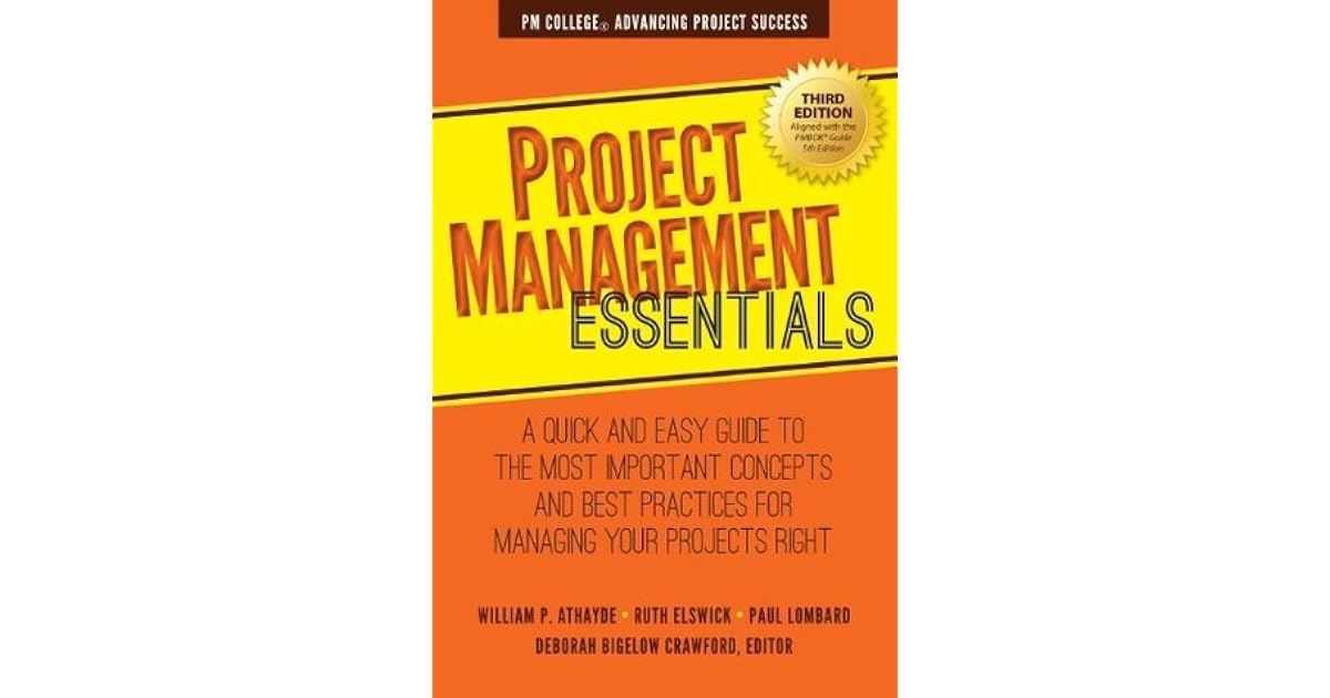 Project Management Essentials: A Quick and Easy Guide to the Most ...