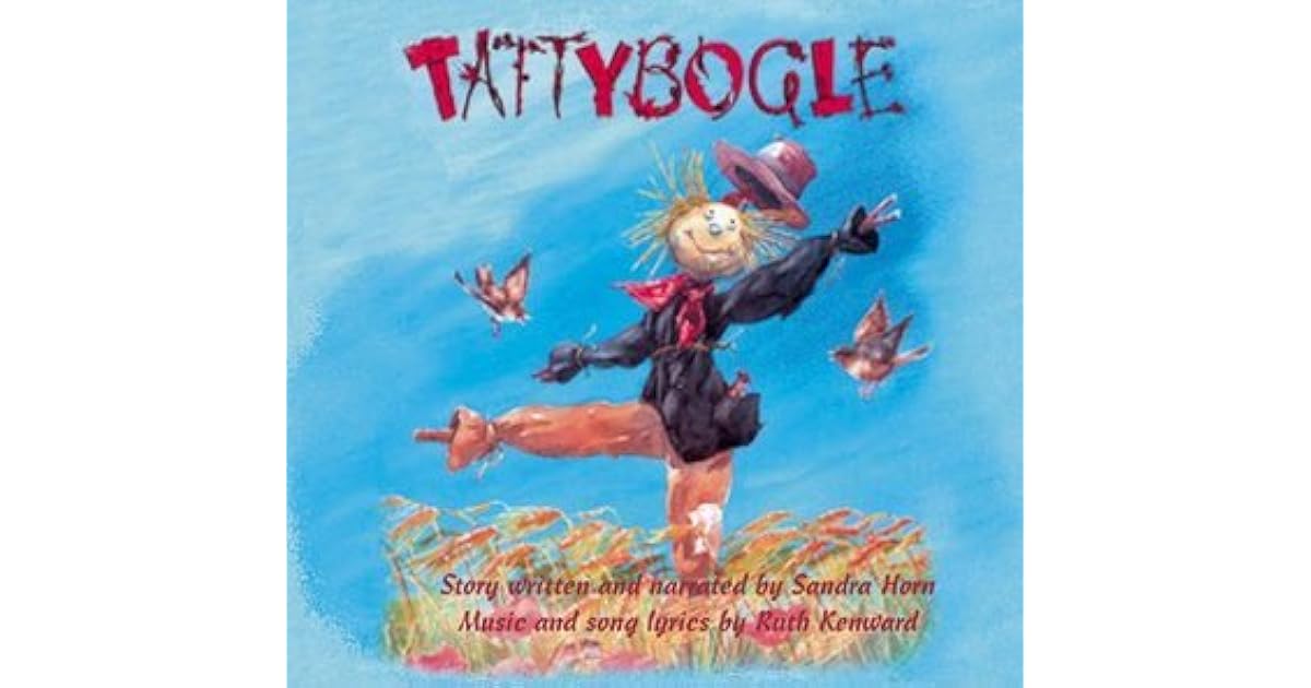 Tattybogle: Story and Music by Sandra Horn