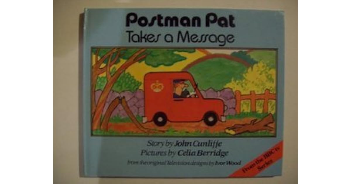 Postman Pat Takes a Message by John Cunliffe