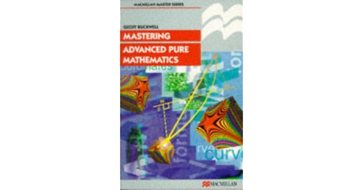 Mastering Advanced Pure Mathematics by Geoff Buckwell