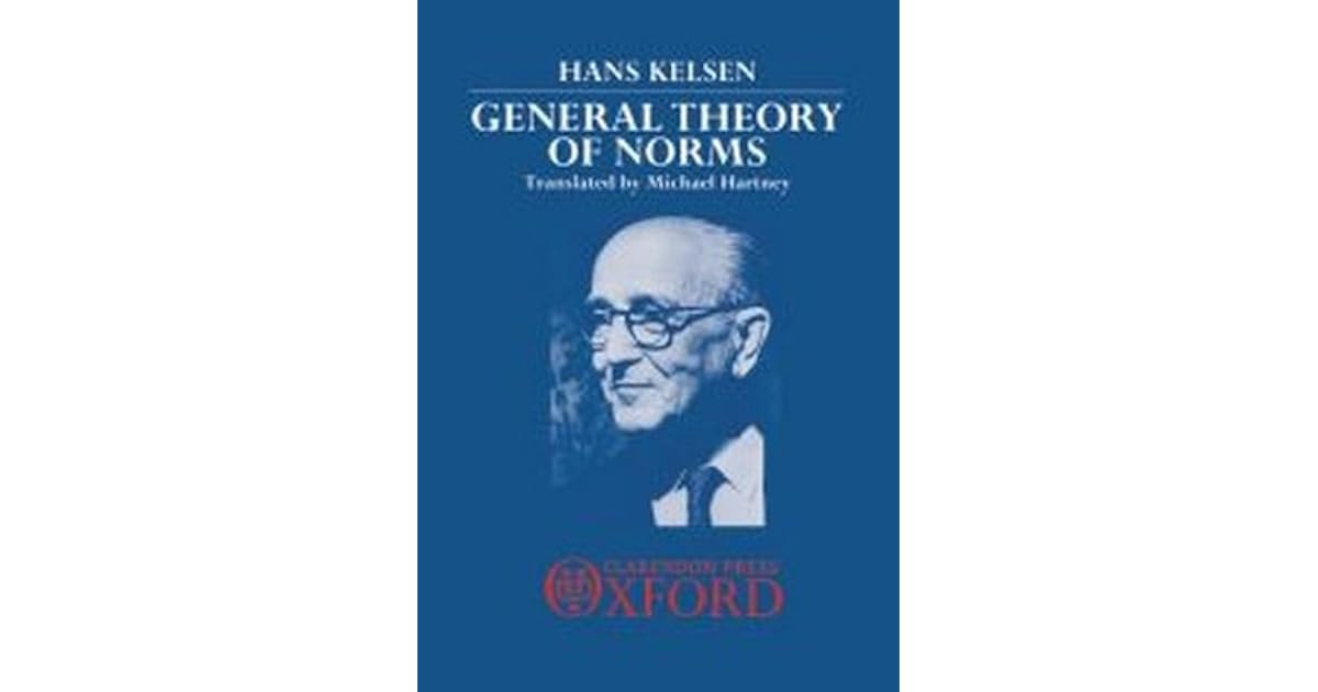 General Theory Of Norms by Hans Kelsen