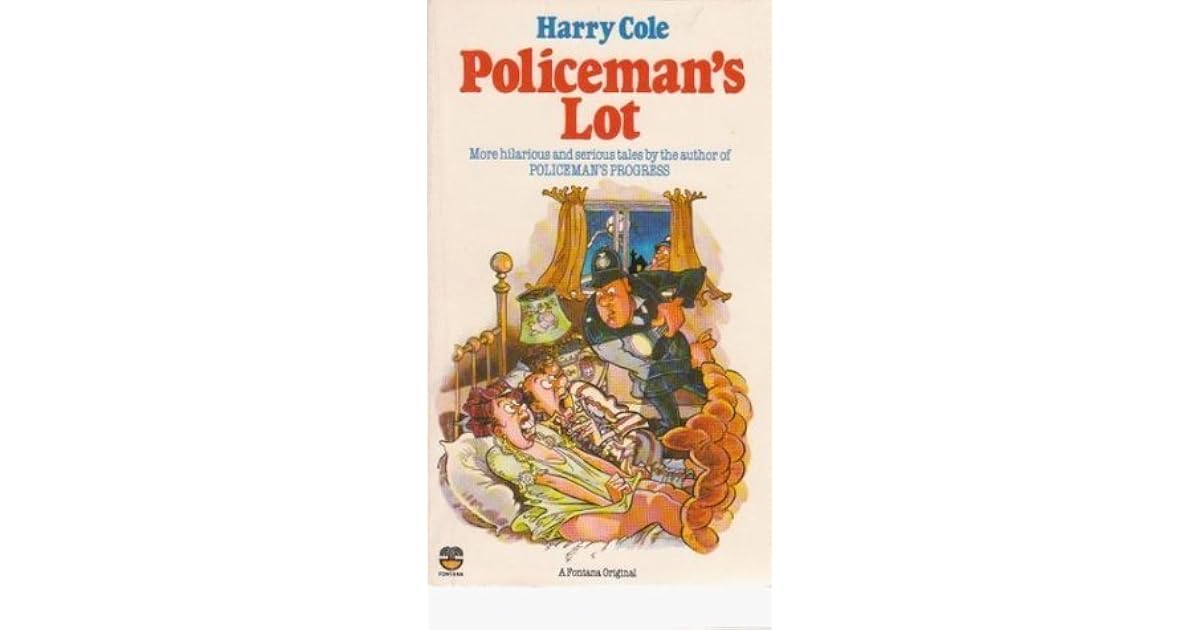 Policeman's Lot by Harry Cole