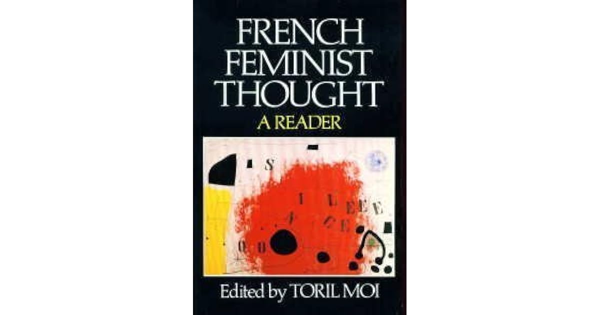 French Feminist Thought by Toril Moi