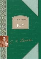 C.S. Lewis on Joy by C.S. Lewis