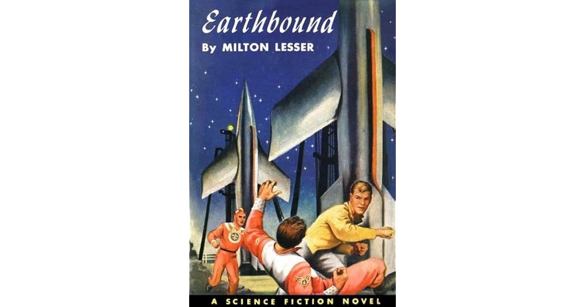 Earthbound (Winston Science Fiction Series) by Milton Lesser