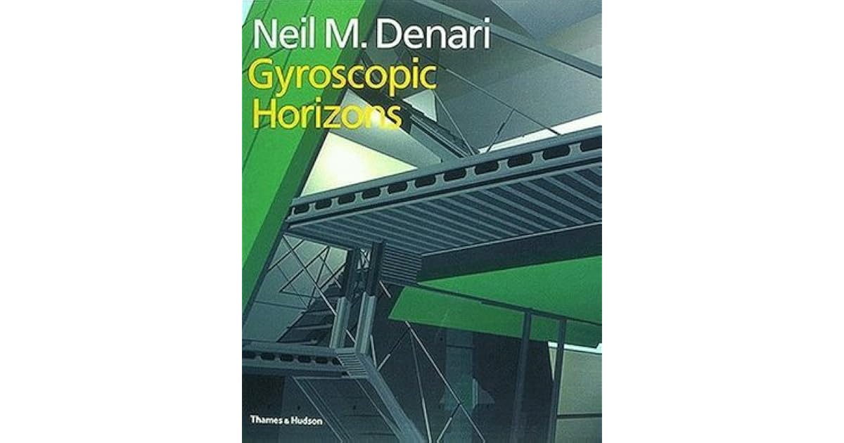 Gyroscopic Horizons by Neil M. Denari