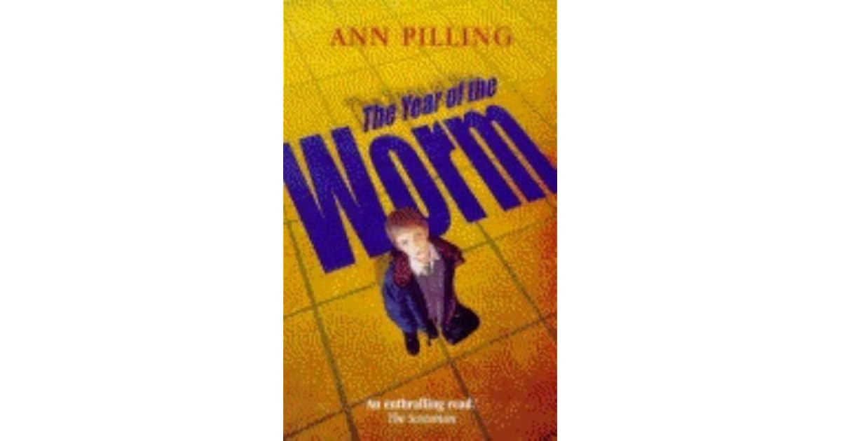 The Year of the Worm by Ann Pilling