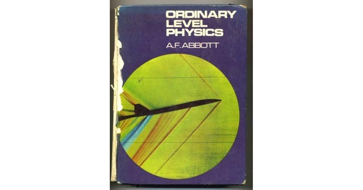 Ordinary Level Physics by A.F. Abbott