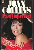 Past Imperfect: An Autobiography by Joan Collins