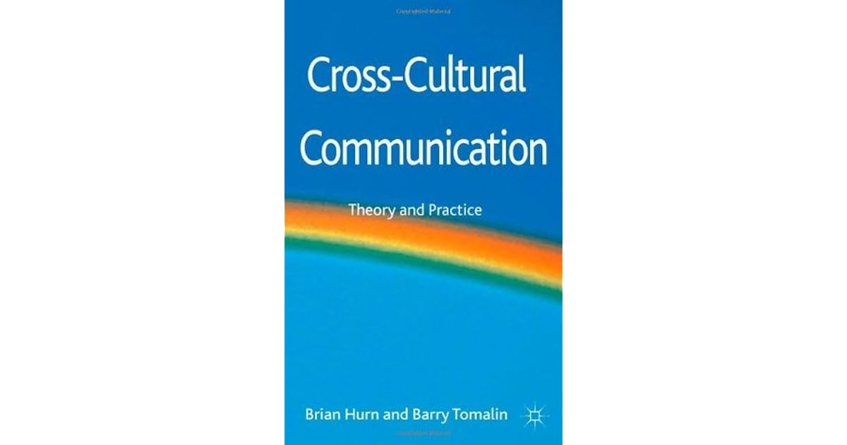 Cross-Cultural Communication: Theory and Practice by Brian J. Hurn