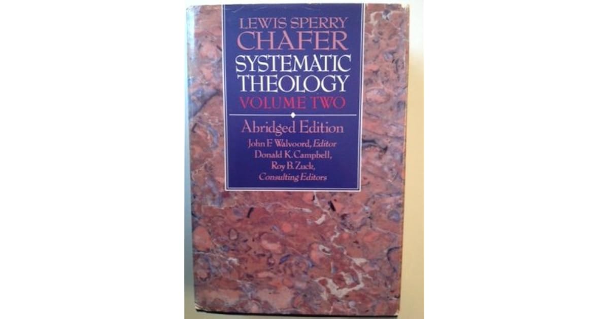 Systematic Theology by Lewis Sperry Chafer