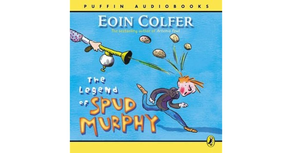 The Legend of Spud Murphy by Eoin Colfer