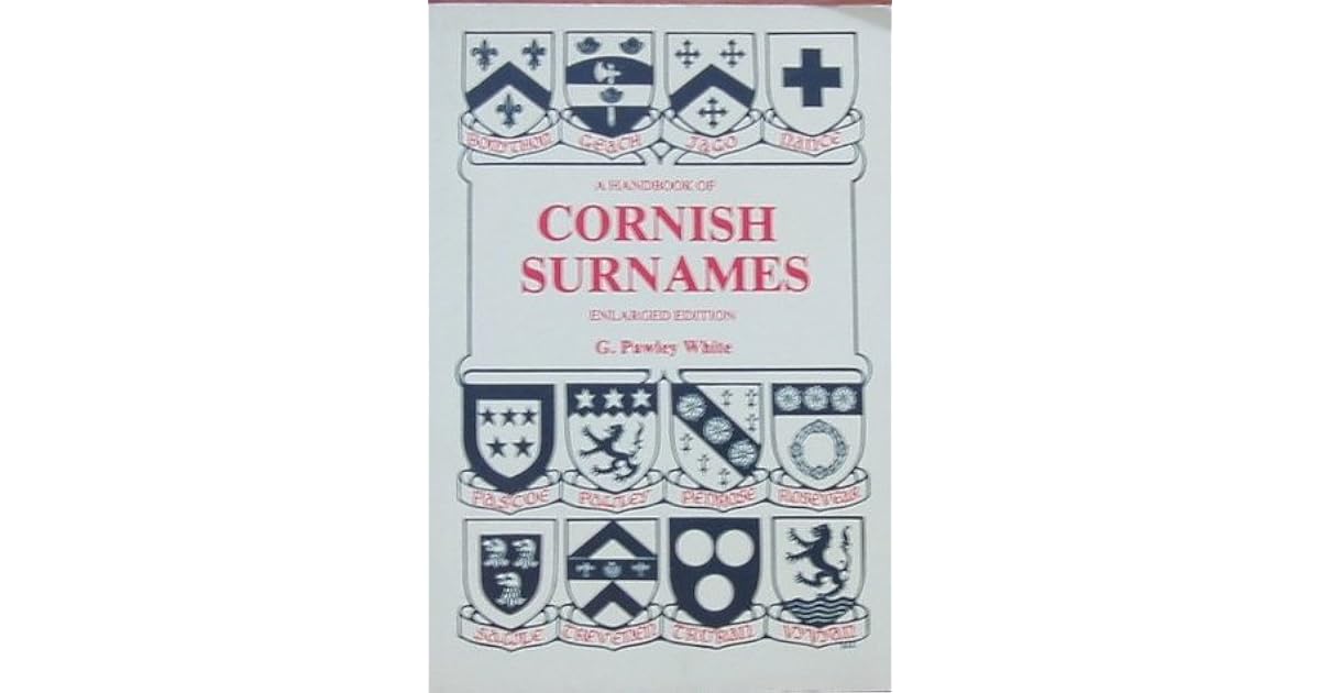 A Handbook Of Cornish Surnames by G. Pawley White