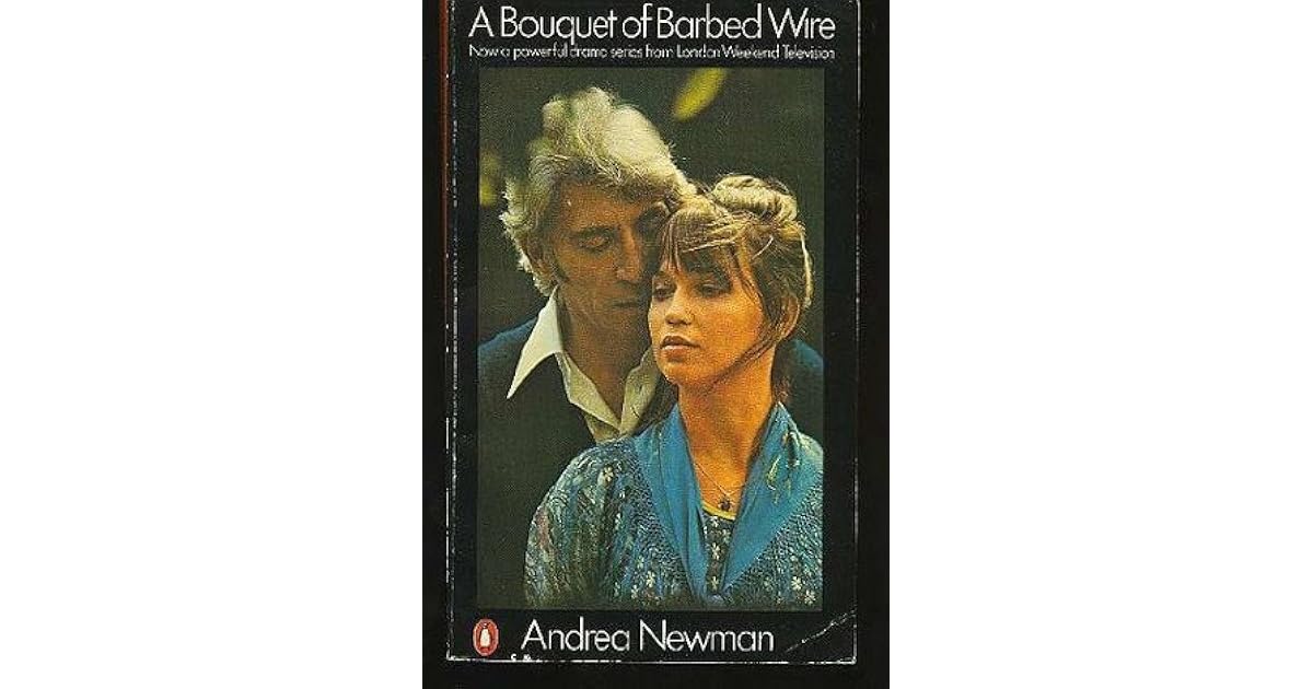 A Bouquet of Barbed Wire by Andrea Newman