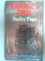 Ramage's Trial (The Lord Ramage Novels, #14) by Dudley Pope