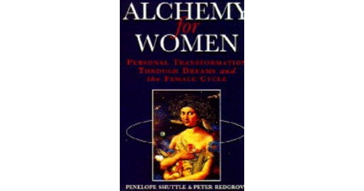 Alchemy for Women: Personal Transformation Through Dreams and the ...