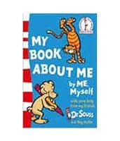 My Book about Me by Me, Myself by Dr. Seuss