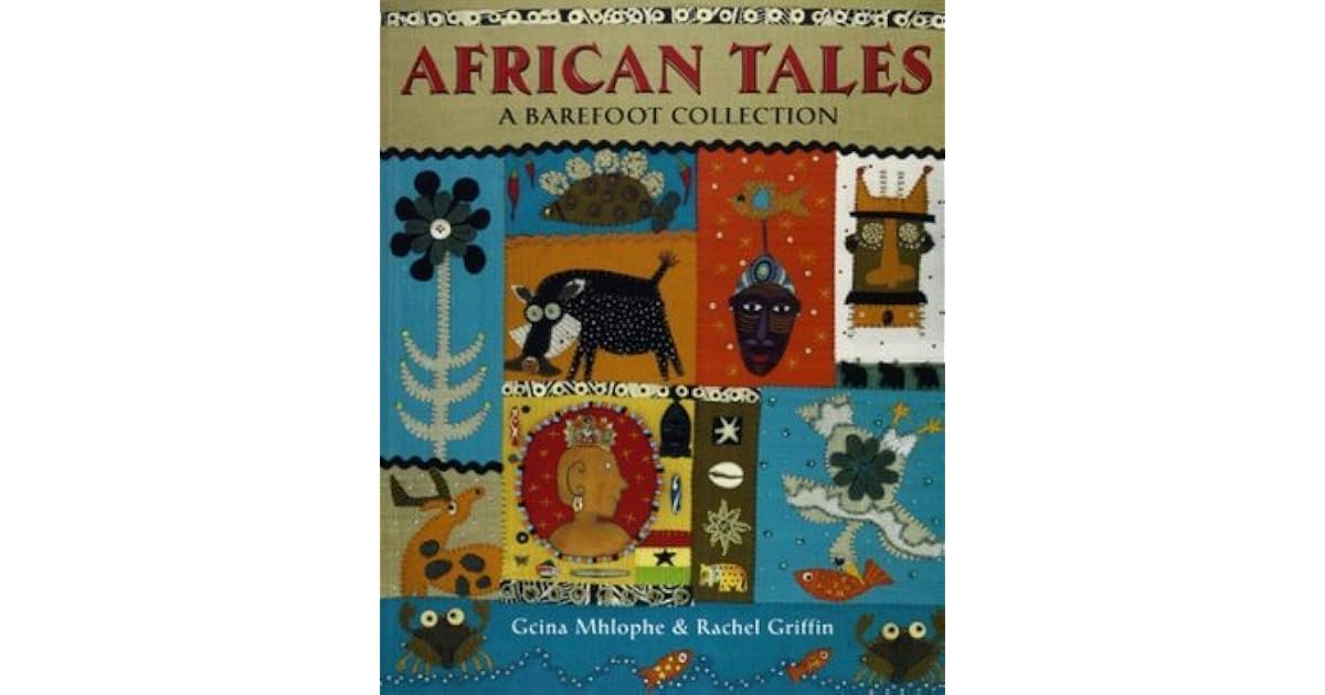 African Tales: A Barefoot Collection by Gcina Mhlophe