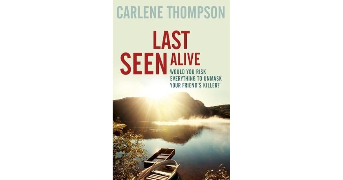 Last Seen Alive by Carlene Thompson