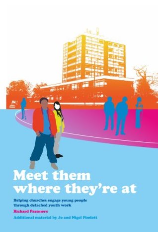 Meet Them Where They're At by Richard Passmore