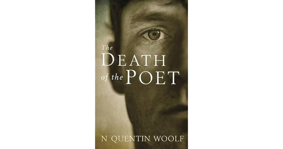 The Death of the Poet by N. Quentin Woolf