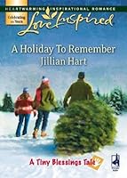 A Holiday to Remember (Tiny Blessings #12) by Jillian Hart