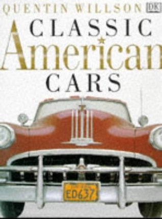 Classic American Cars by Quentin Willson