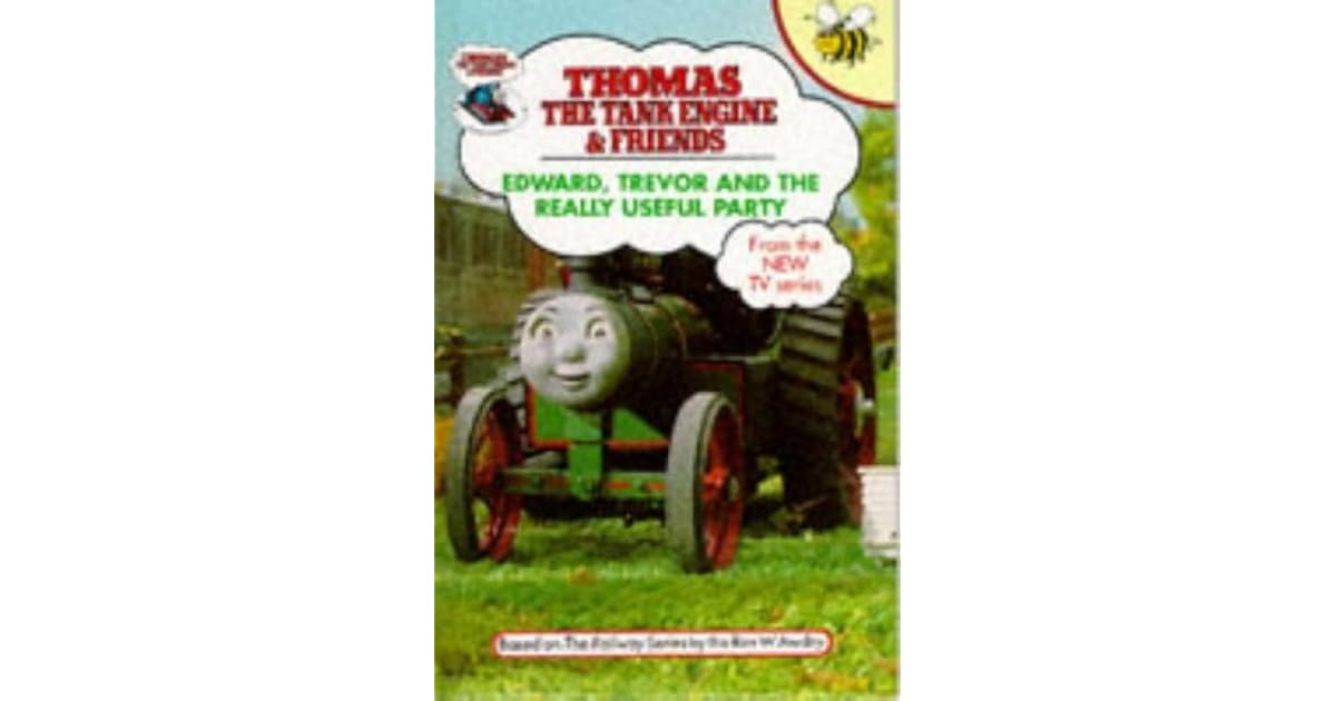 Edward, Trevor and the Really Useful Party by Wilbert Awdry