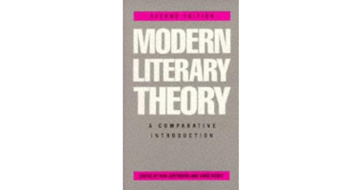 Modern Literary Theory: A Comparative Introduction by Ann Jefferson