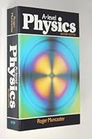 A-Level Physics by Roger Muncaster