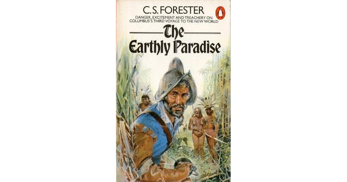 The Earthly Paradise by C.S. Forester
