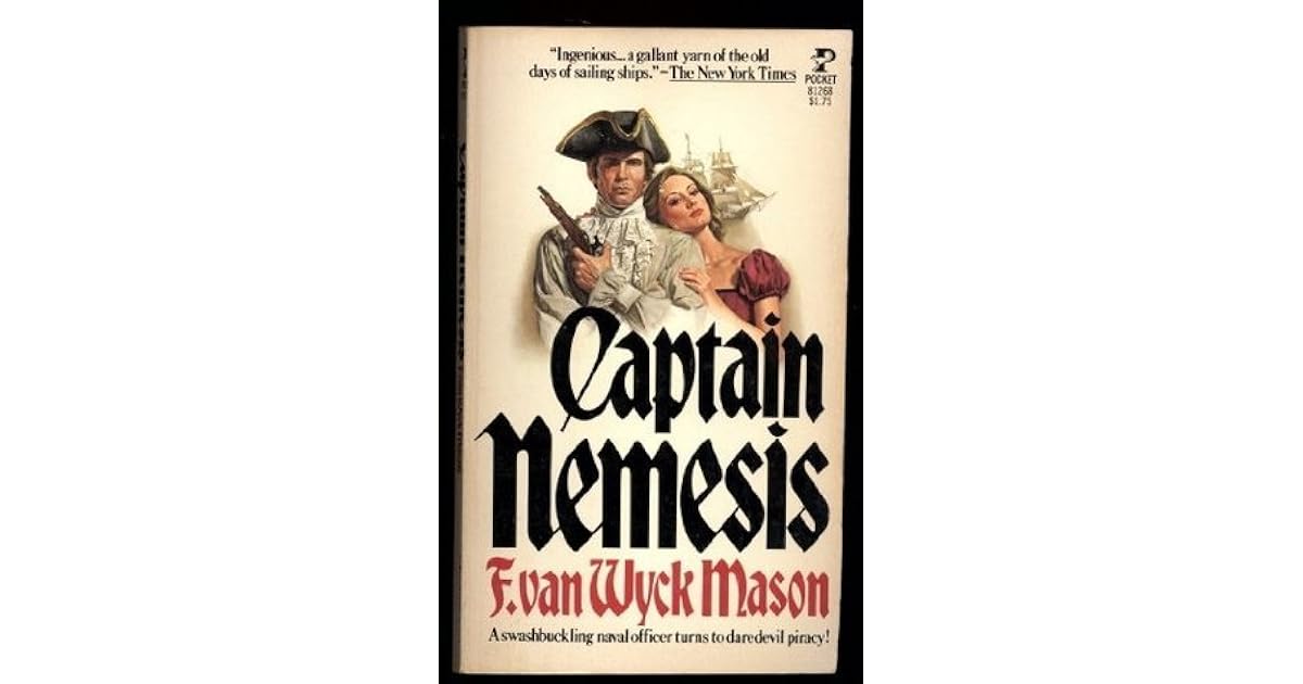 Captain Nemesis by F. Van Wyck Mason