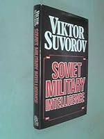 Inside Soviet Military Intelligence by Viktor Suvorov