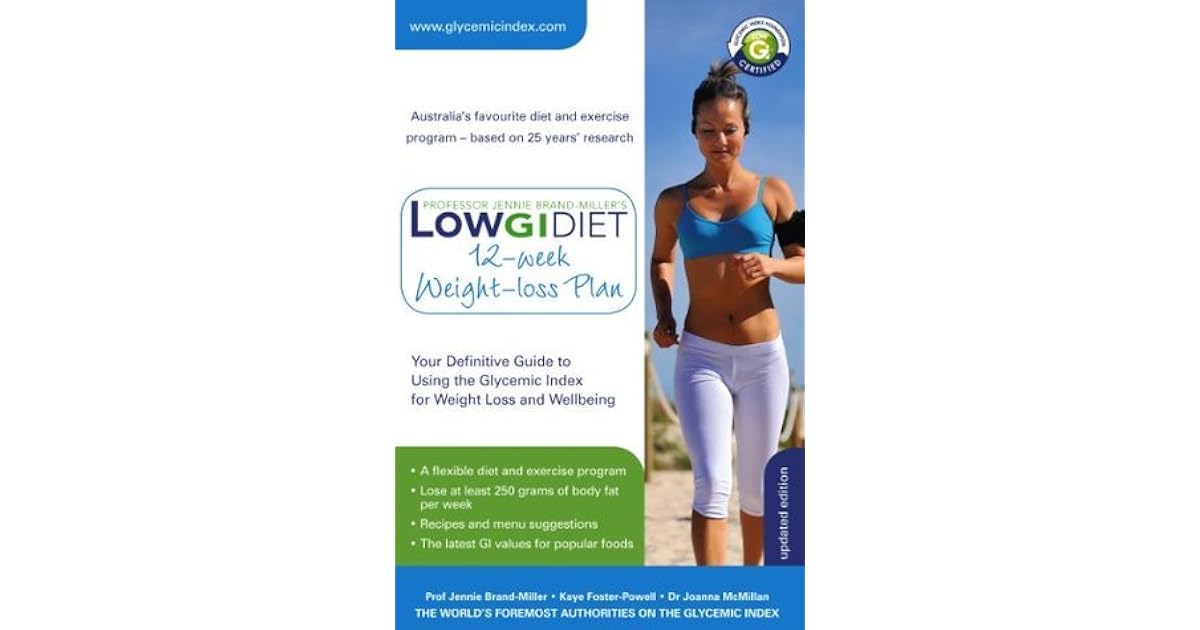 Low GI Diet 12 week Weight loss Plan Your Definitive Guide To Using 