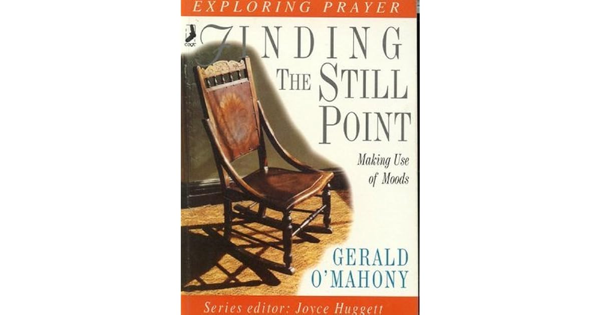 Finding the Still Point by Gerald O'Mahony