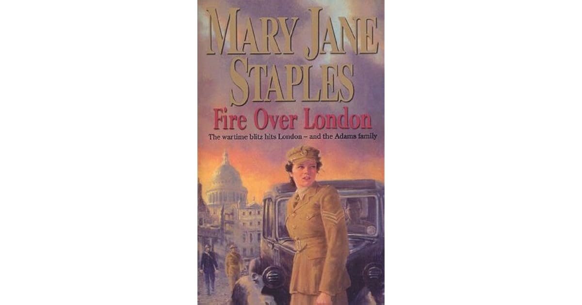 Fire Over London (The Adams Family, #13) by Mary Jane Staples