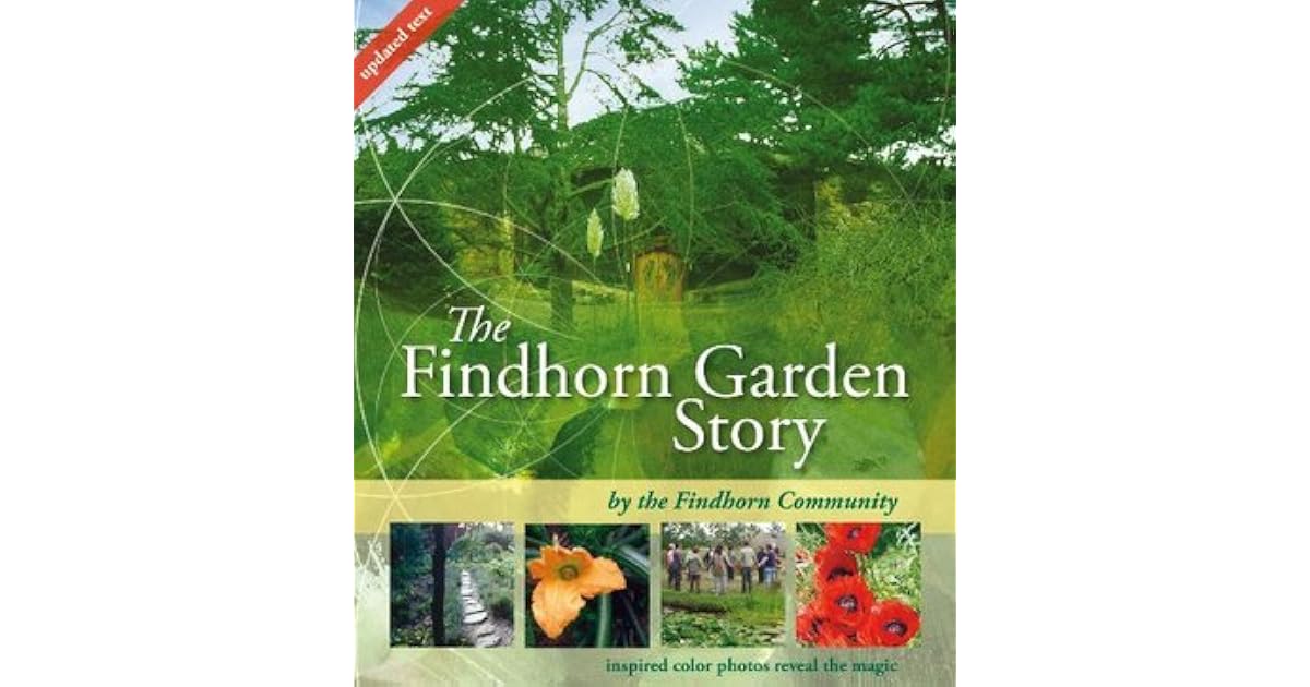The Findhorn Garden Story by The Findhorn Community