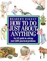 How to do just about anything by Reader's Digest Association
