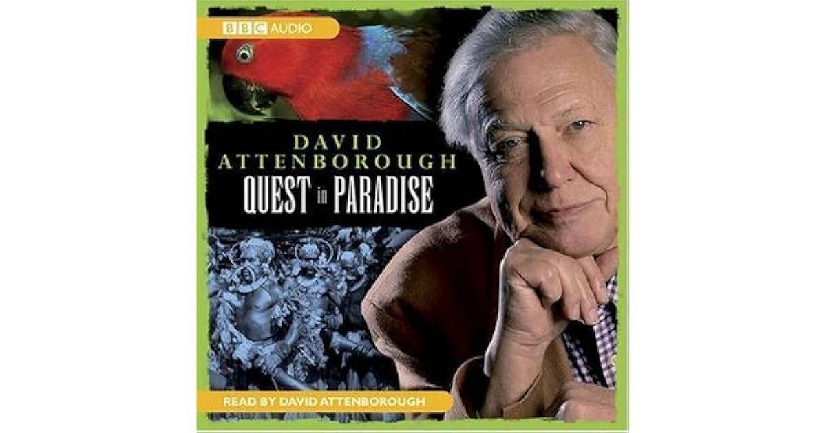 David Attenborough: Quest In Paradise by David Attenborough